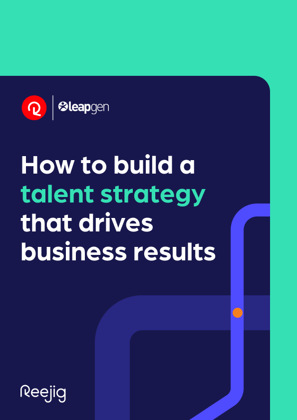 How to Build a Talent Strategy That Drives Business Results | Reejig