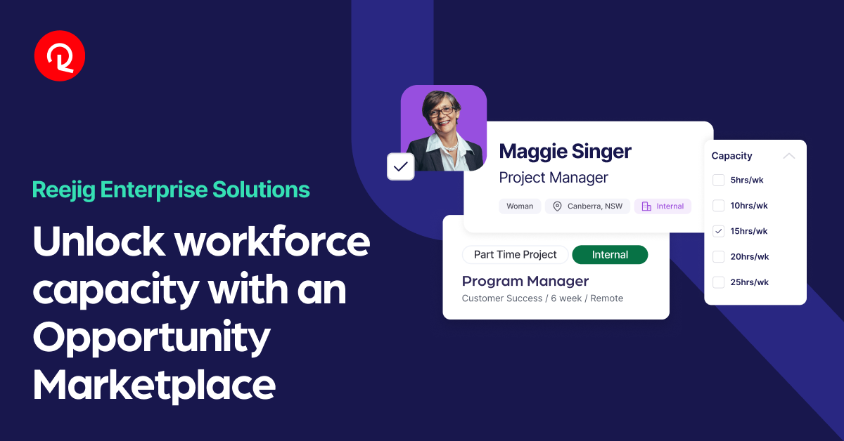 Unlock workforce capacity with Reejig's Opportunity Marketplace | Reejig